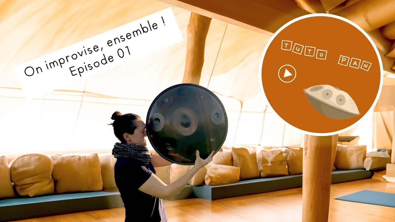 Tutoriel Handpan TutoPan - On improvise, ensemble ! - D Kurd - Episode ...
