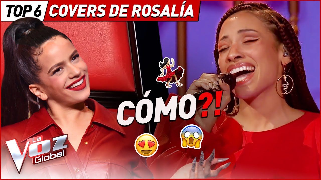 Covers IMPRESIONANTES de ROSALÍA en La Voz - YouTube