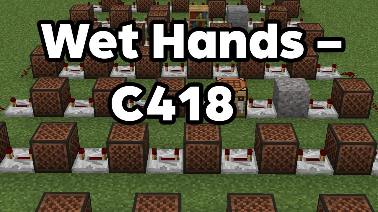 Wet Hands - C418 Minecraft Note Block Cover - YouTube