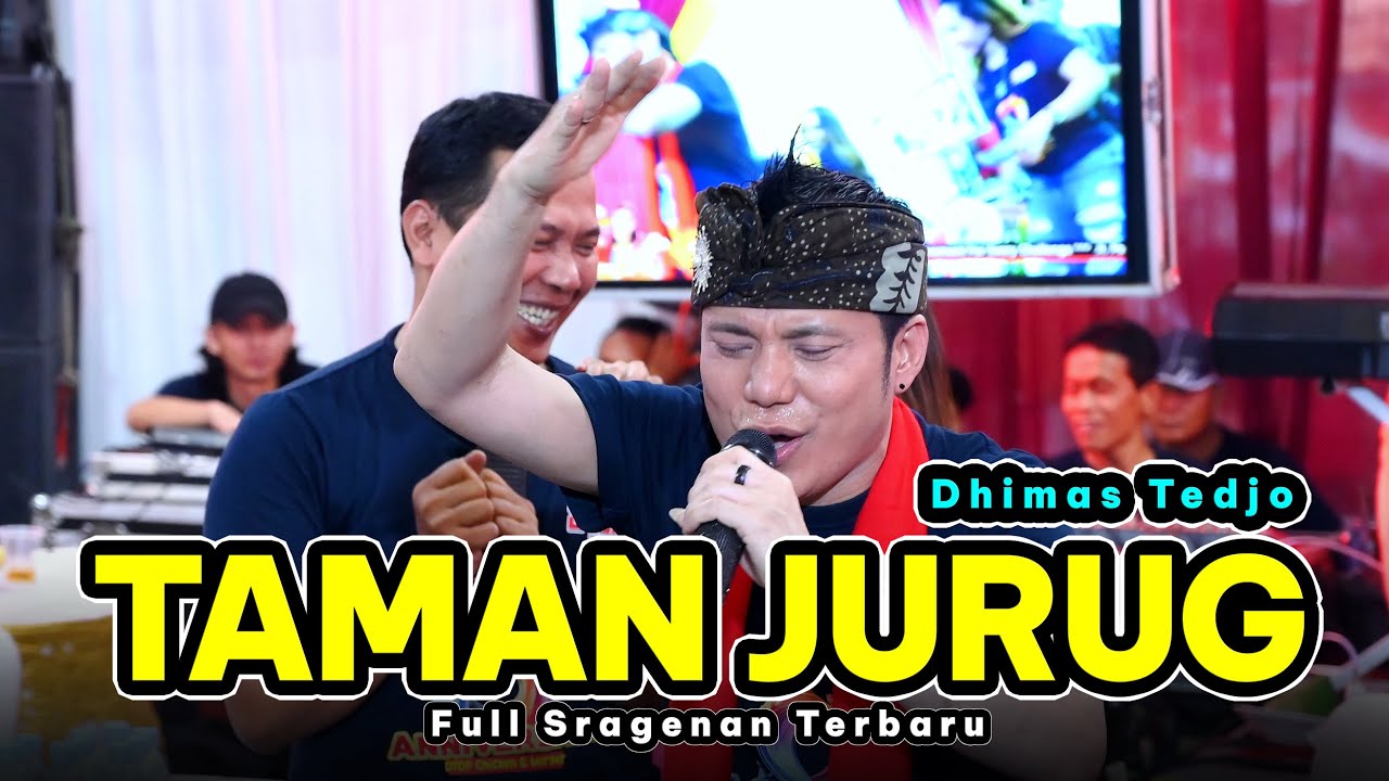 SRAGENAN TERBARU DHIMAS TEDJO TAMAN JURUG Godaning Rondo Lewung DTOP ...
