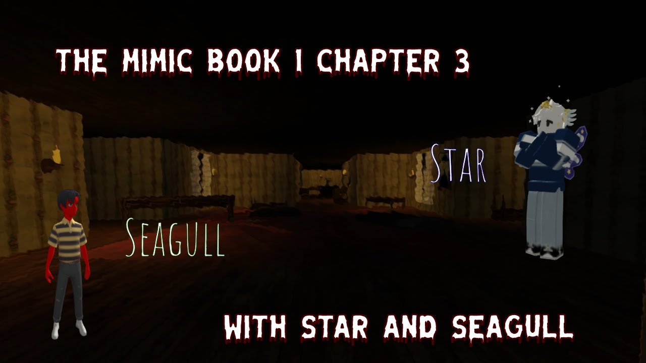 The Mimic Book 1 Chapter 3 ft.Star - YouTube
