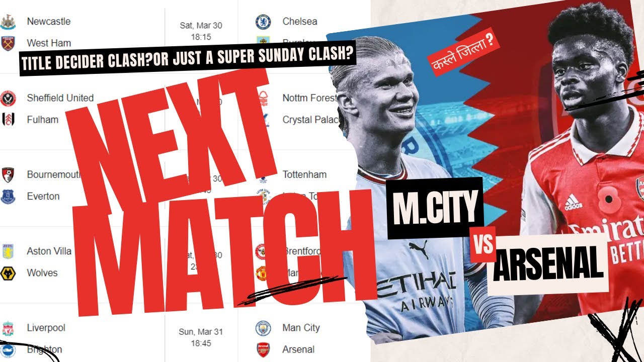 Football Frenzy: EPL Match week 30 Showdown -Manchester City vs Arsenal ...