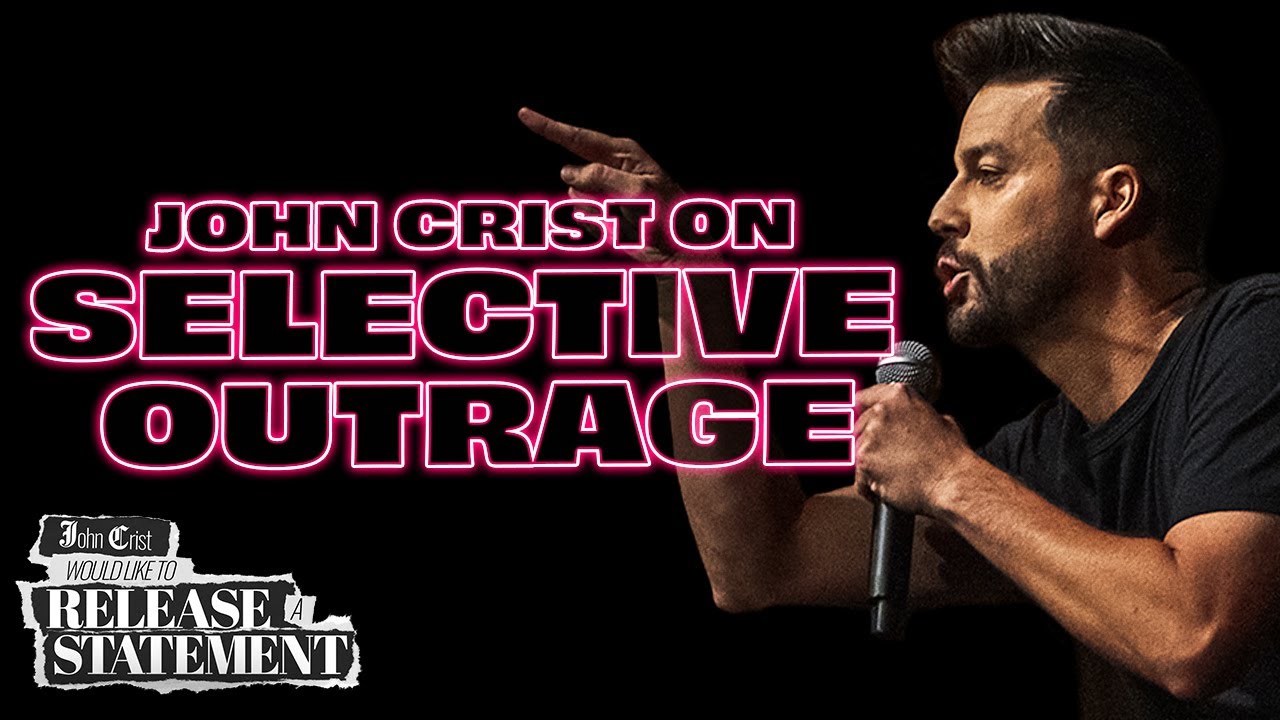 John Crist on Selective Outrage - YouTube
