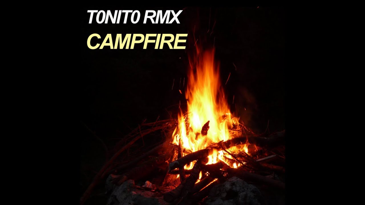 T0NIT0 RMX - Campfire (Original Mix) - YouTube