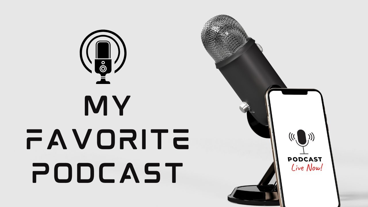 My Favorite Podcasts - YouTube