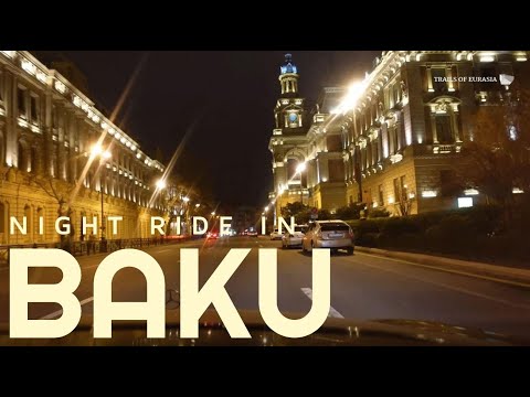 Baku Night Ride Part 2 - Xplore Azerbaijan S1E32 4K