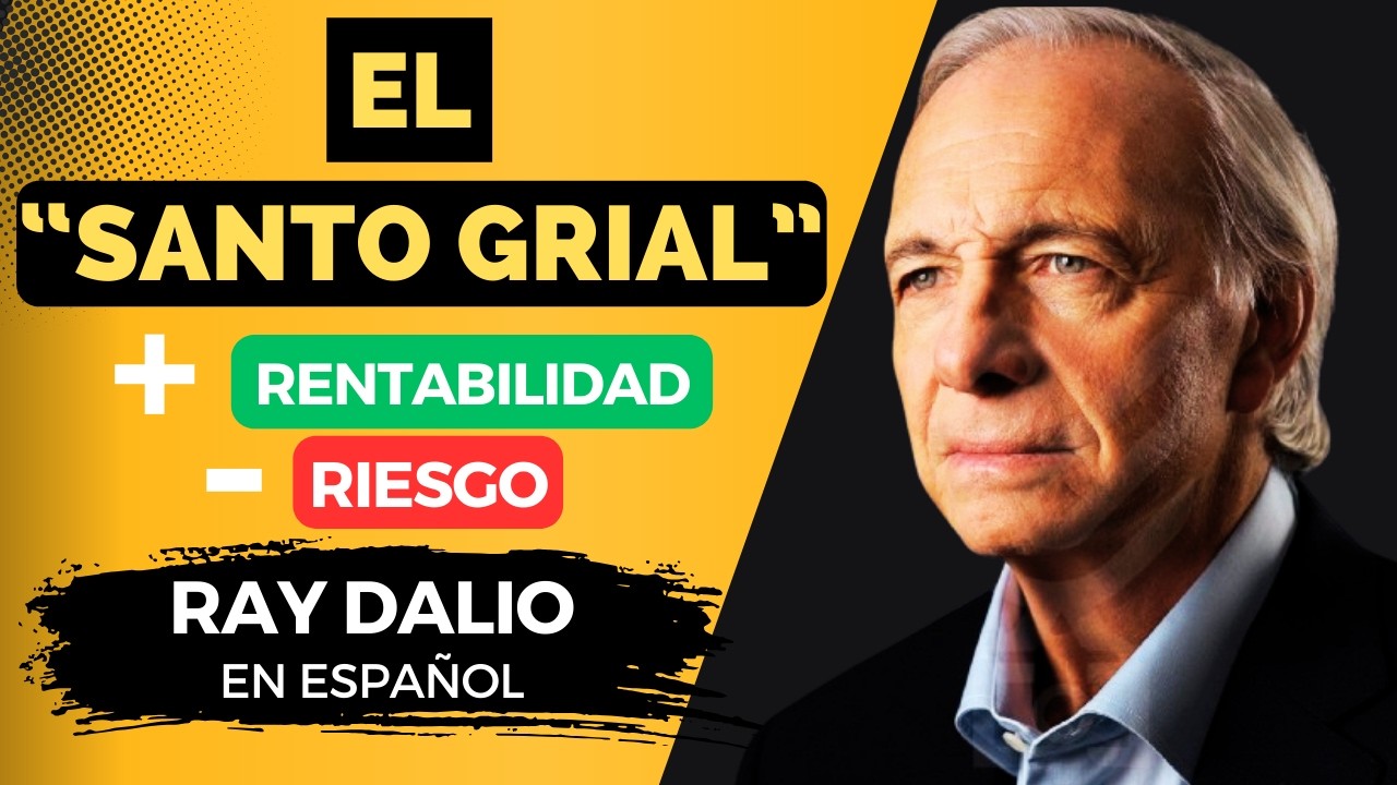 RAY DALIO REVELA su "SANTO GRIAL" para MULTIPLICAR TU RENTABILIDAD ...