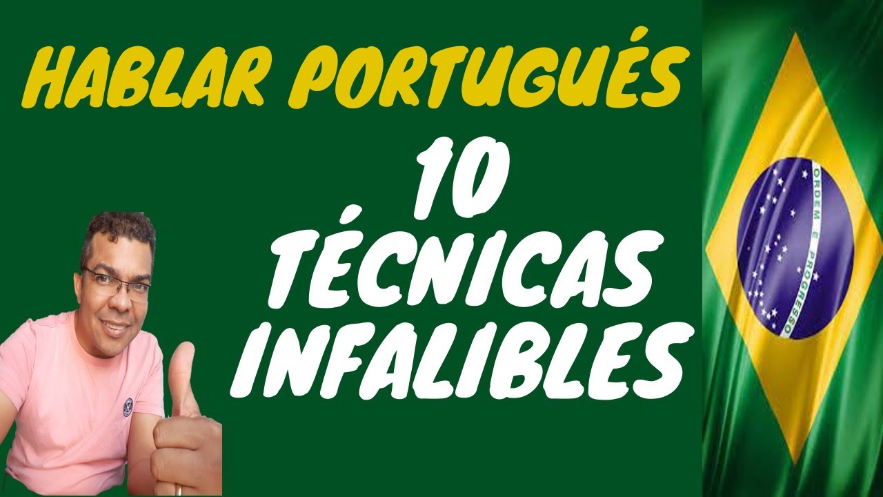 10 TECNICAS PARA HABLAR PORTUGUÉS | 10 SKILLS TO SPEAK PORTUGUESE - YouTube