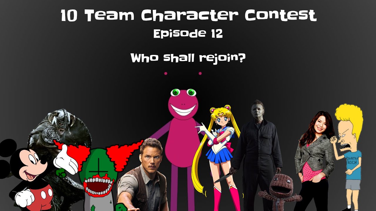 10 Team Character Contest - Episode 12 - YouTube