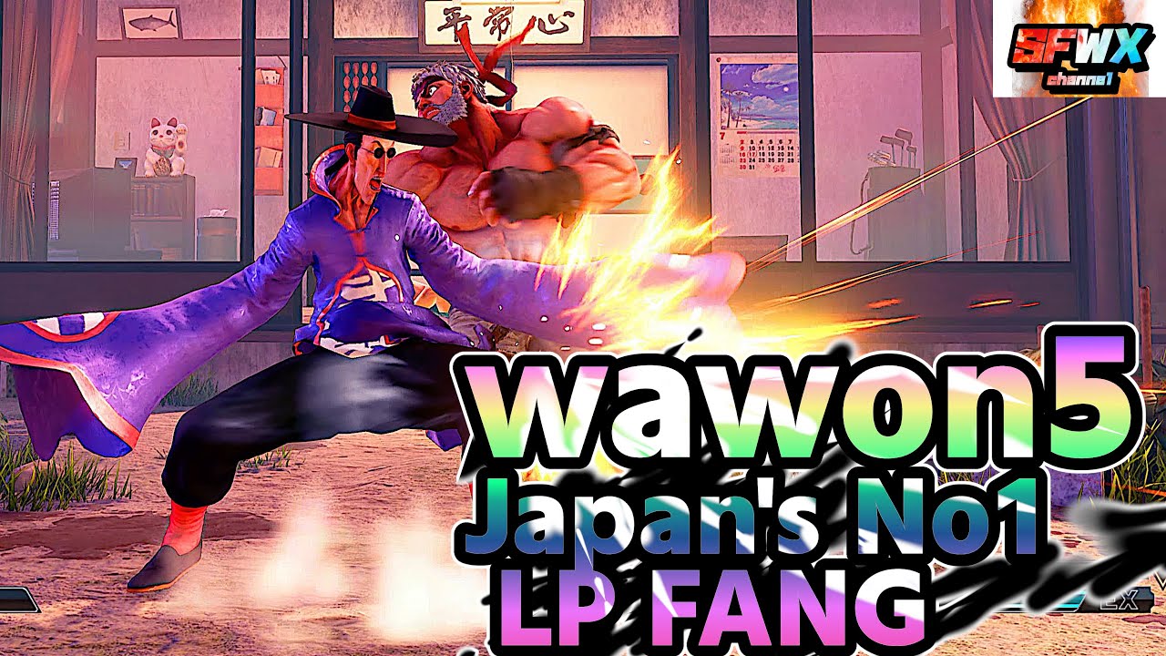 wawon5 Japan's No1 LP FANG sf5 Season5 SF5 SFWX 4K StreetFighter5 sfv ...