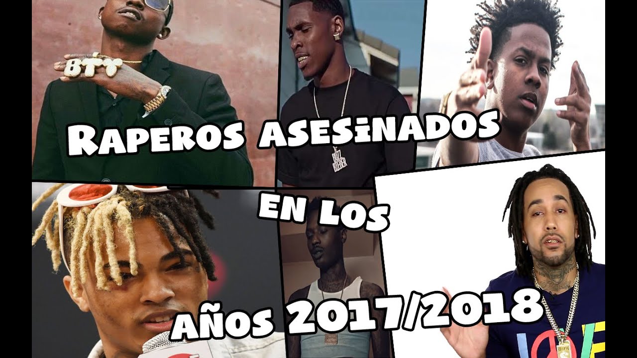 Raperos Asesinados en Estados Unidos (2017-2018) | Parte 3 - YouTube