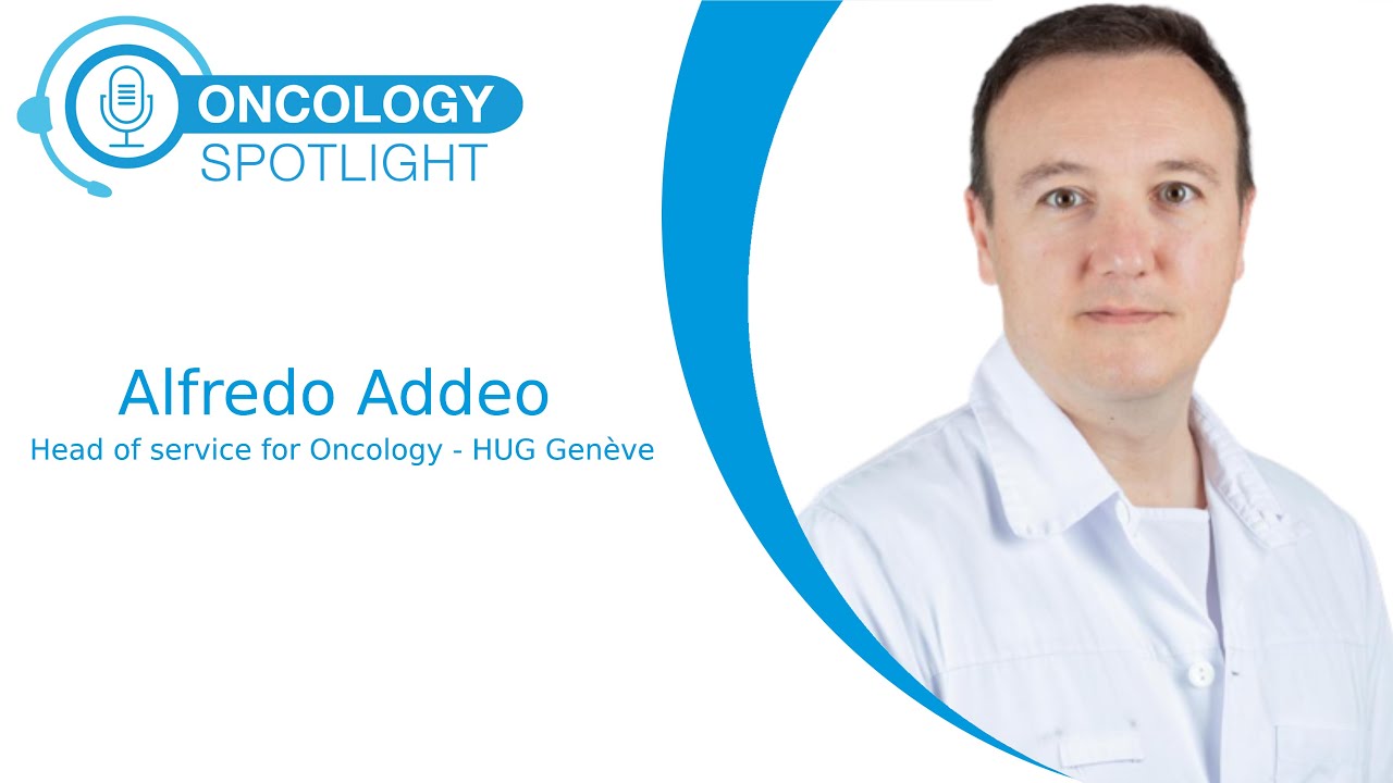 ESMO23 Thoracic Malignancy Treatment Insights from Dr. Alfredo Addeo ...
