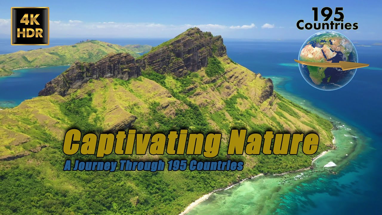 Captivating Nature: A Journey Through 195 Countries [4K] - YouTube