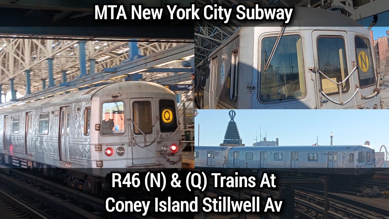 MTA: R46 (N/Q) Trains At Coney Island Stillwell Av - YouTube