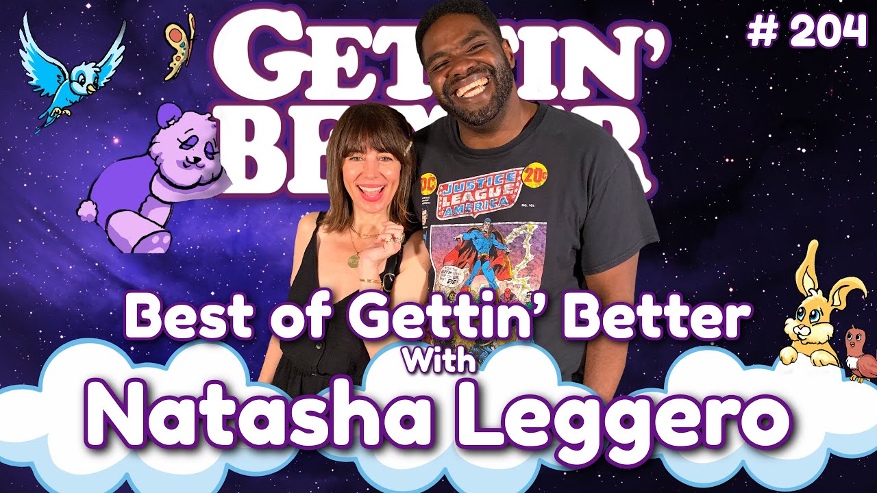 Natasha Leggero - Best of Gettin’ Better with Ron Funches # 204 - YouTube