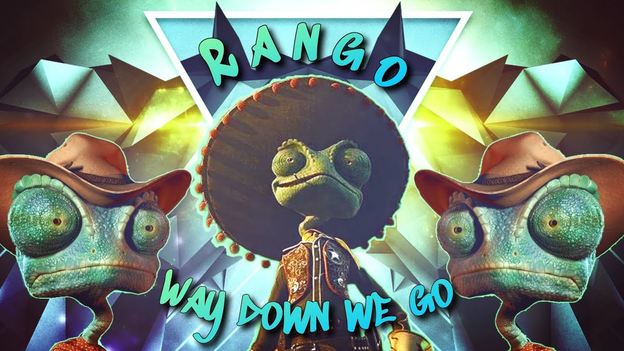 RANGO | Way Down We Go / [EDIT] - YouTube
