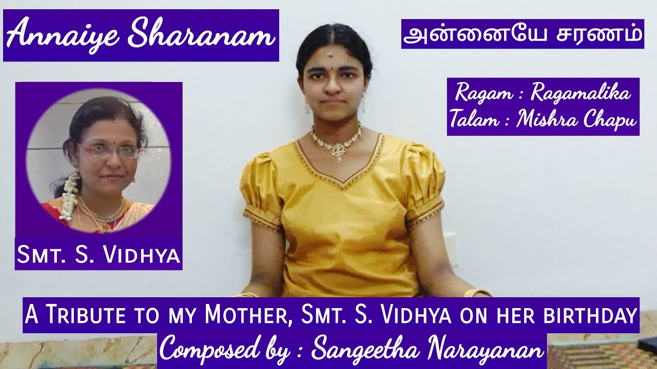 Annaiye Sharanam | A Tribute to my Mother Smt. S. Vidhya on her birthday | Own Composition - YouTube