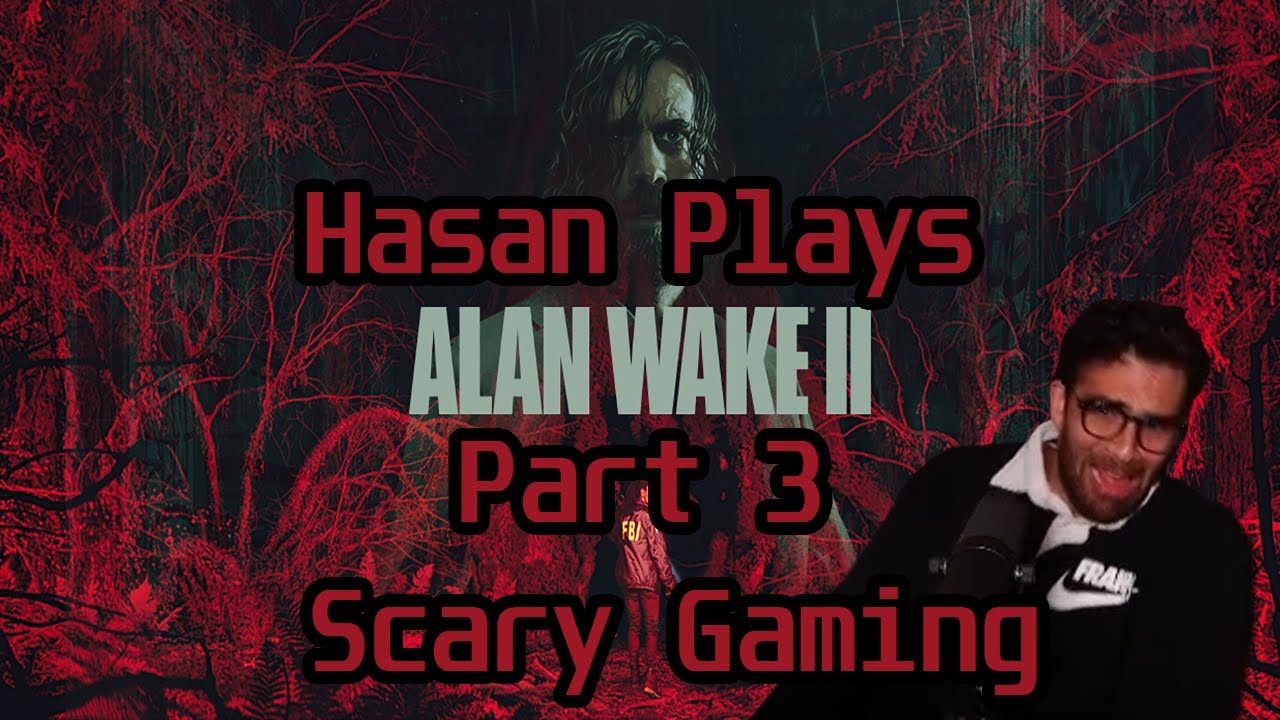 Hasan Plays Alan Wake 2 Part 3 ! | HasanAbi Gaming - YouTube
