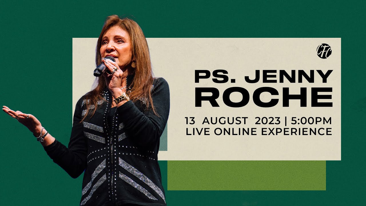 Sunday Evening Service | 13 August 2023 | Ps Jenny Roche | CFC Online ...