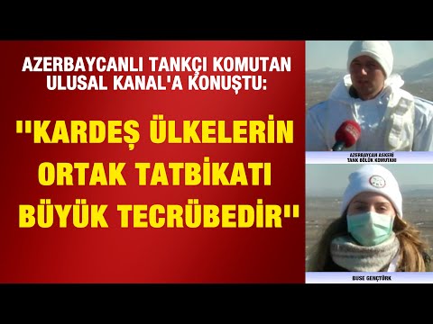 Azerbaycanlı tankçı komutan: ''Kardeş ülkelerin ortak tatbikatı büyük tecrübedir''