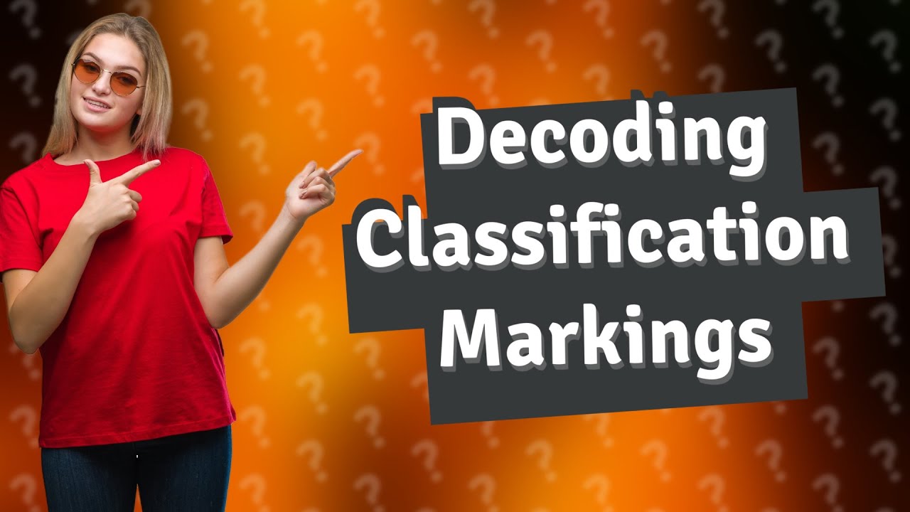 What is classification markings? - YouTube