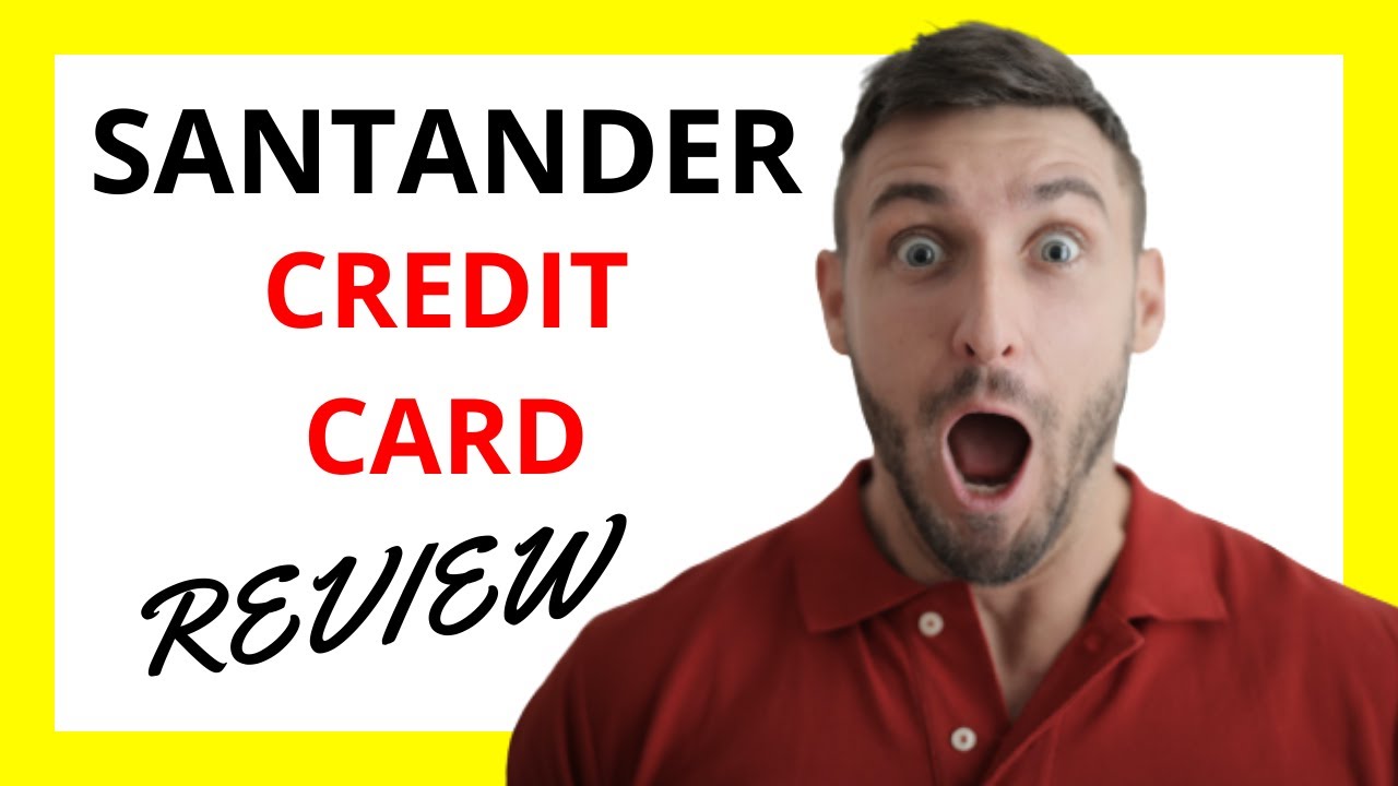 🔥 Santander Credit Card Review: Pros and Cons - YouTube