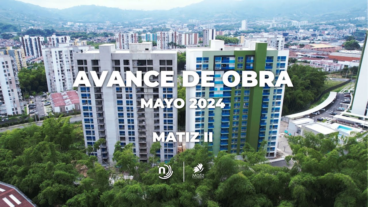 AVANCE DE OBRA MATIZ II - MAYO 2024 - YouTube
