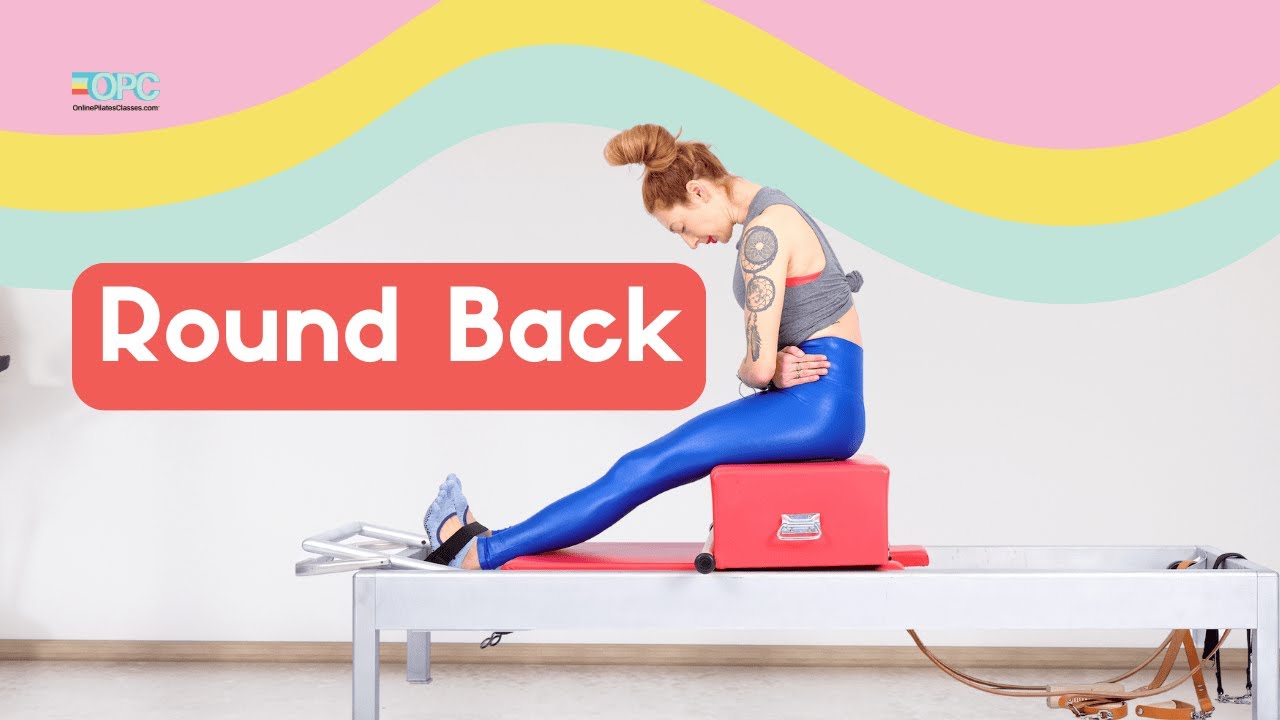 Short Box: Round Back on the Reformer | Online Pilates Classes - YouTube