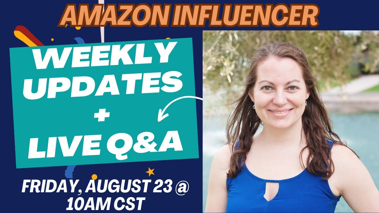 Amazon Influencer Updates, Tips & Live Q&A - YouTube