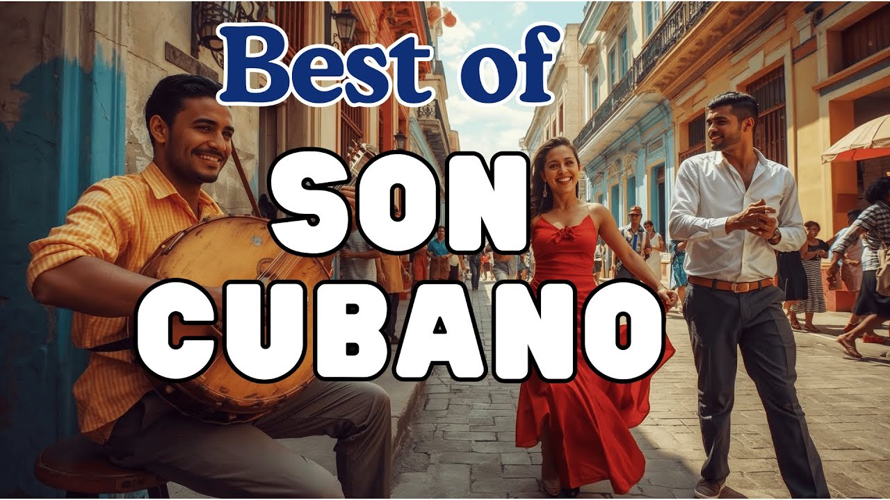 Cuban Nights 🌙 | Alegría del Corazón, Amistad Sincera & More Son Cubano ...