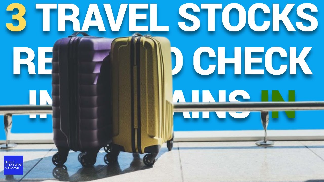 3 Travel Stocks Ready to Check In Big Gains in 2024 - YouTube