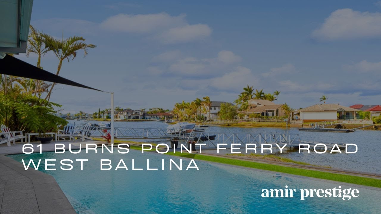 61 Burns Point Ferry Road, West Ballina | Amir Prestige - YouTube