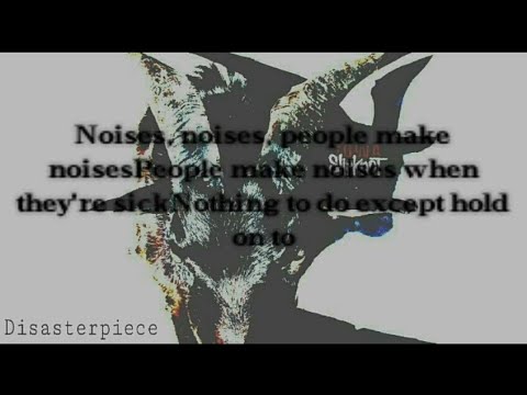 Slipknot - Disasterpiece(lyric). - YouTube