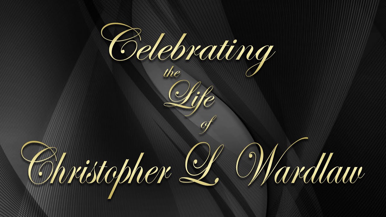 "Celebrating The Life of Christopher Wardlaw" Saturday, December 3 ...