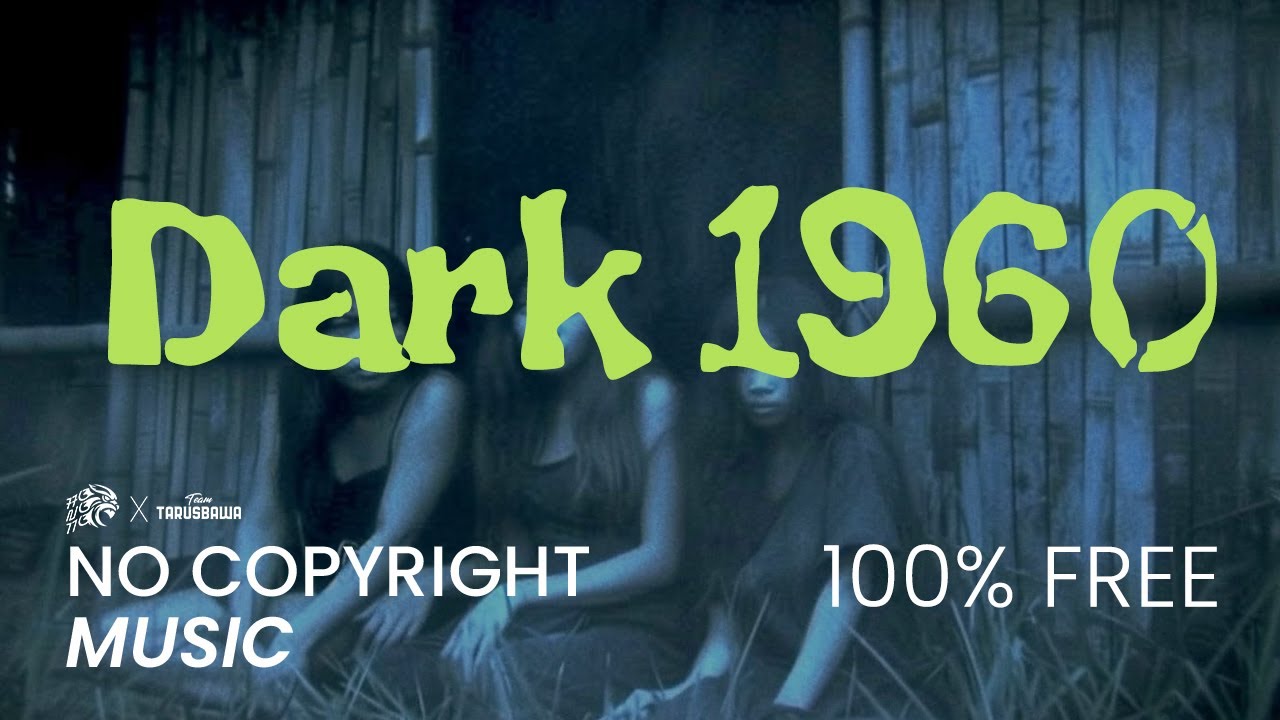 Dark 1960 | 100% Free No copyright | Horror Background Music #nocopyrightmusic #horrorstories # ...