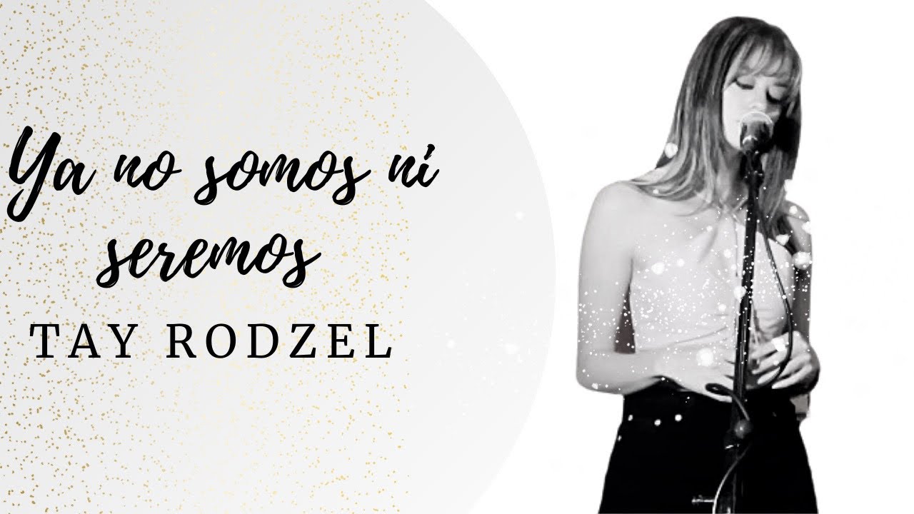 YA NO SOMOS NI SEREMOS (versión piano )Tay Rodzel - YouTube