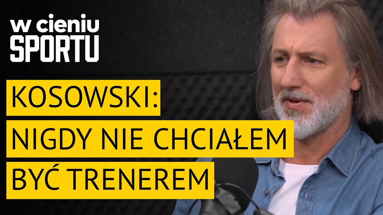 Kamil Kosowski: na treningach byłem najlepszy, na meczach coś było nie ...