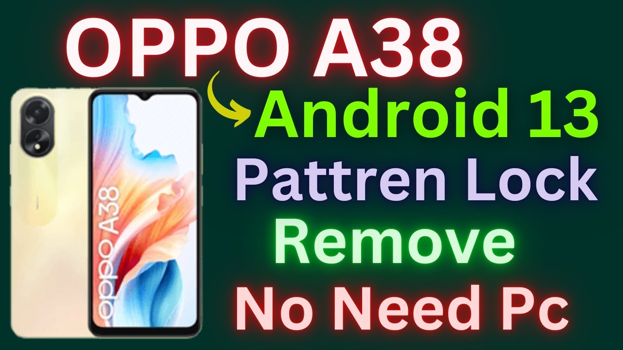 OPPO A38 Hard Reset || Oppo (CPH2579) Pattern Unlock Without Pc ...
