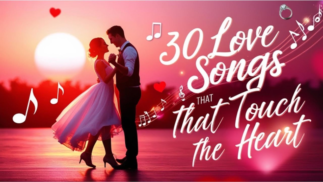 30 Romantic Love Songs That Will Touch Your Heart | Sweet Lyrics ...