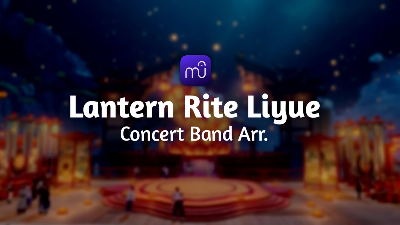 Lantern Rite Liyue - Yu-Peng Chen (Concert Band Arrangement) - YouTube