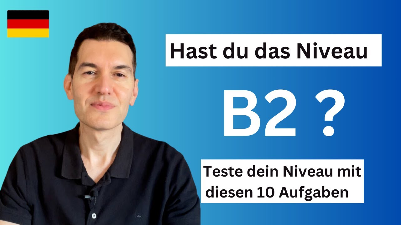 Hast du das Niveau B2? | Sprachbausteine | Deutsch B2 - YouTube