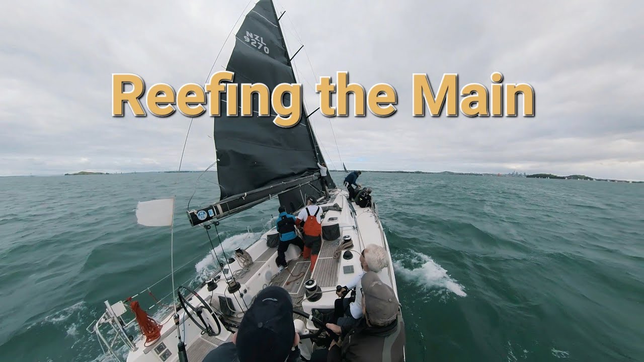 Reefing the Mainsail in the Yacht Race - YouTube