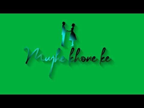 🥀Green screen lyrics vide // Love video /sad video/Hindi song green screen lyrics video#greenscreen