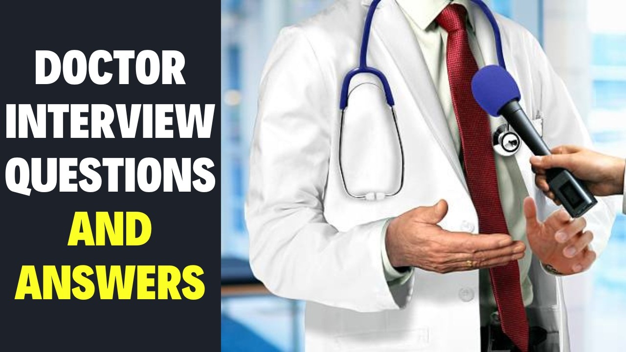 Doctor Interview Questions With Example Answers - YouTube