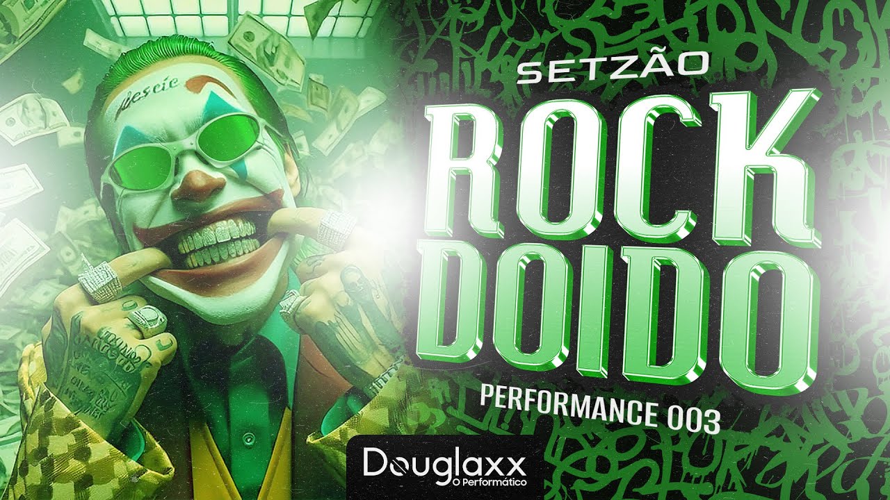 SET ROCK DOIDO 003 | DJ DOUGLAXX - YouTube