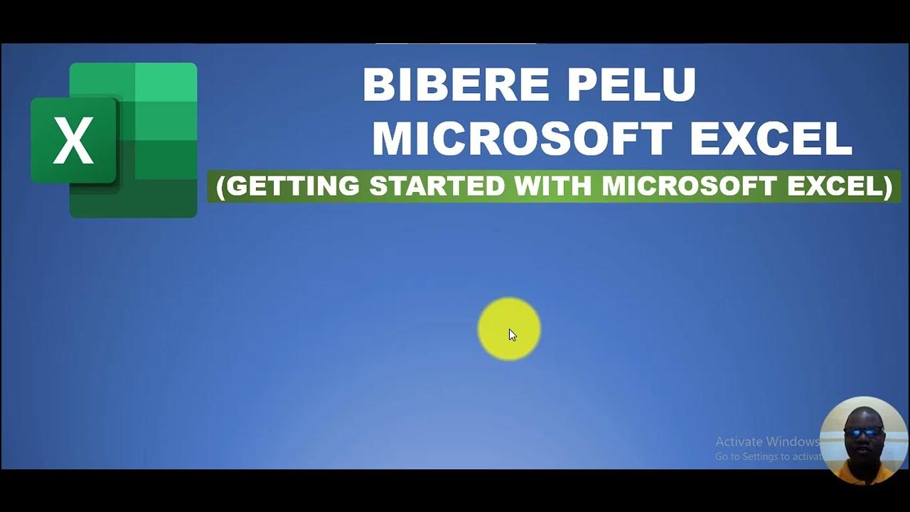 BIBERE PELU MICROSOFT EXCEL ( GETTING STARTED WITH MICROSOFT EXCEL) - YouTube