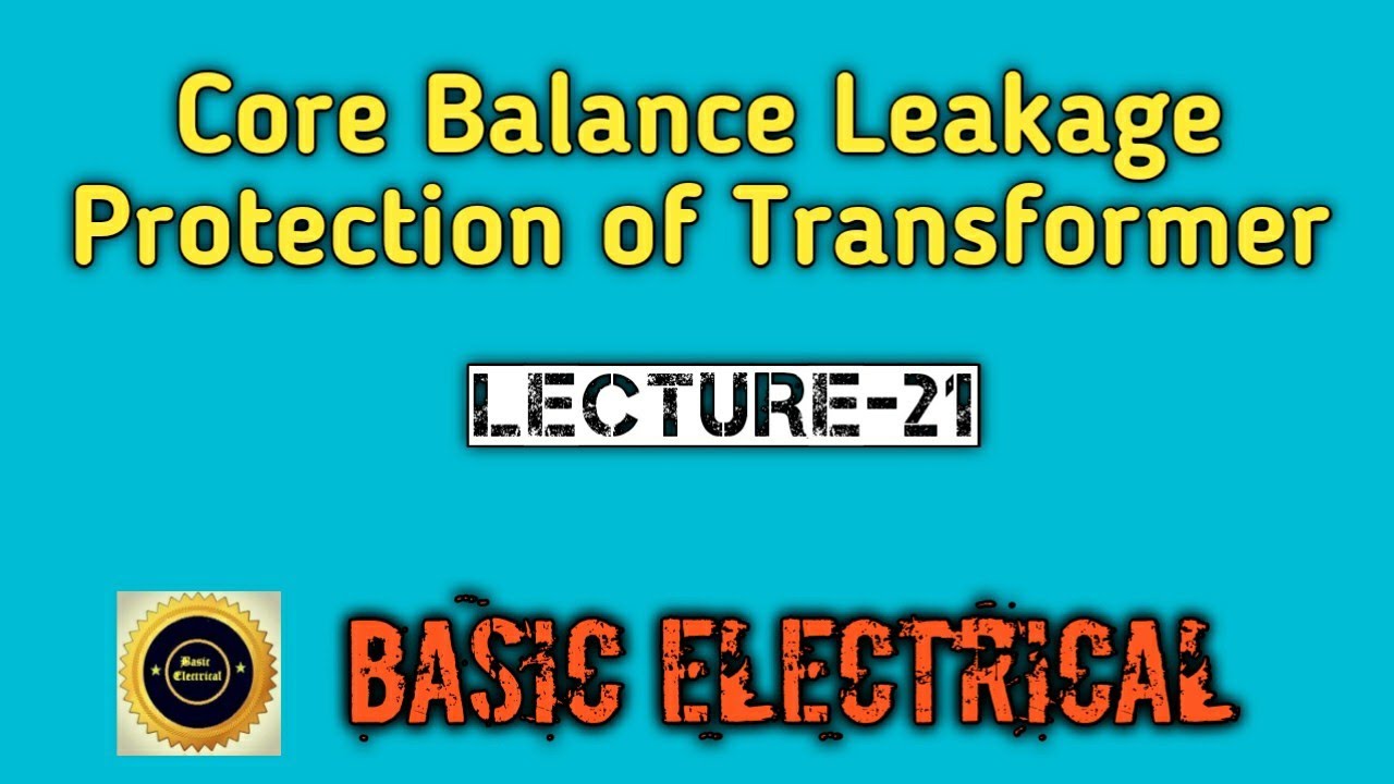 Core balance leakage protection of transformer - YouTube
