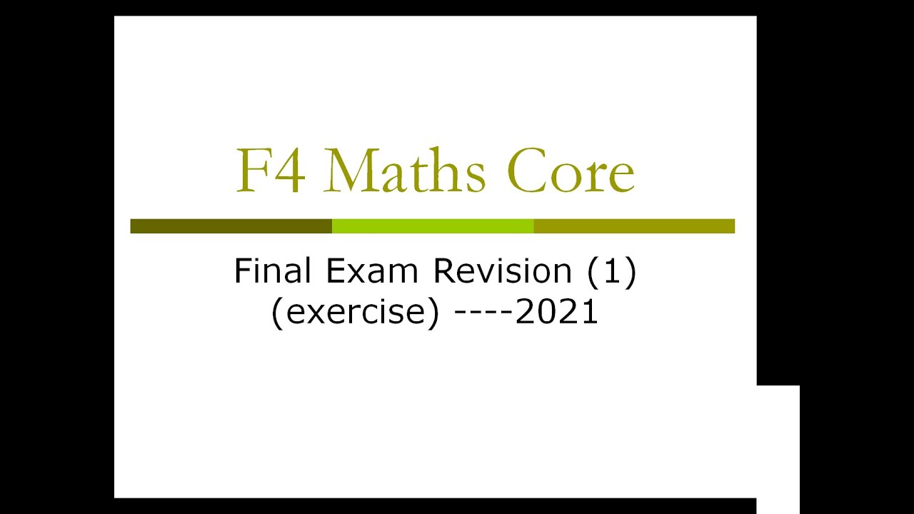 F4 Maths Core Final Exam Revision 1 (exercise)------2021 - YouTube