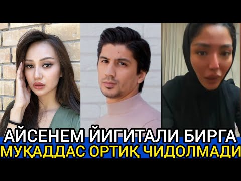 YIGITALI💖AYSENEM!!! MUQADDAS SADULLAYEVA DAMINI BERVORDI