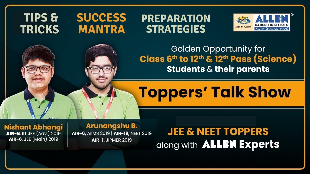 2021 Toppers' Talk Show by JEE & NEET Toppers (AIR under 100) along ...